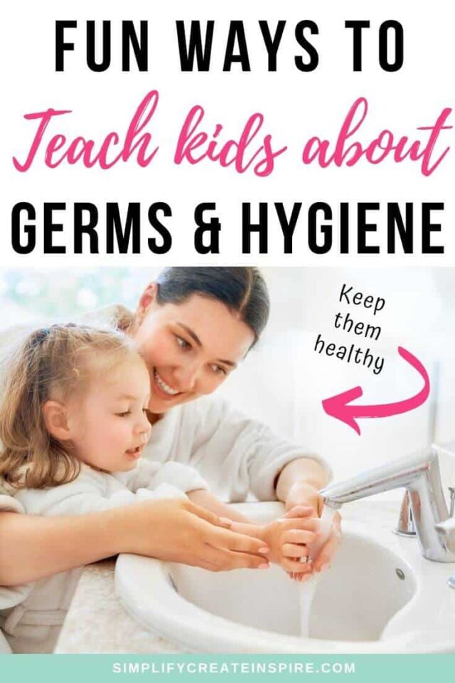 Teaching Kids About Germs & Healthy Habits | Simplify Create Inspire