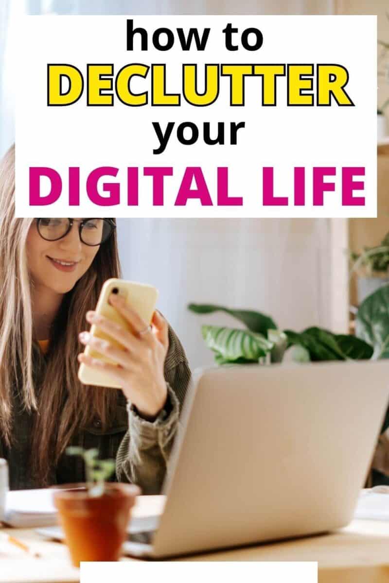 How To Do A Digital Declutter: The Ultimate Digital Decluttering Checklist