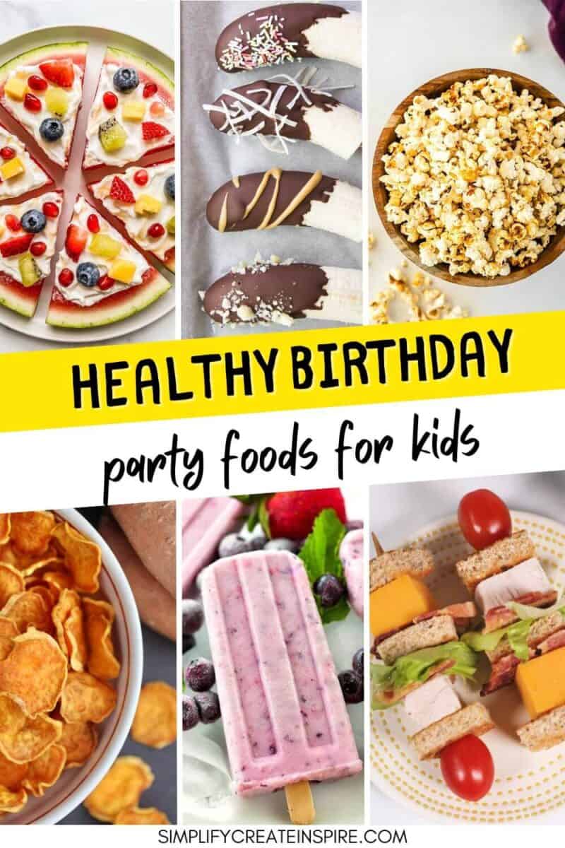 40 Deliciously Healthy Birthday Treats For Kids' Parties
