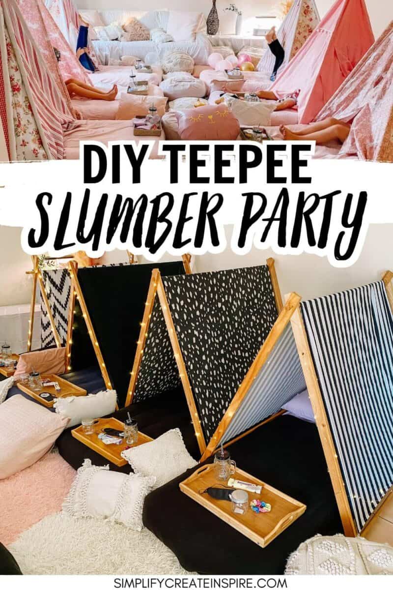 DIY Teepee Slumber Party At Home: The Ultimate Sleepover